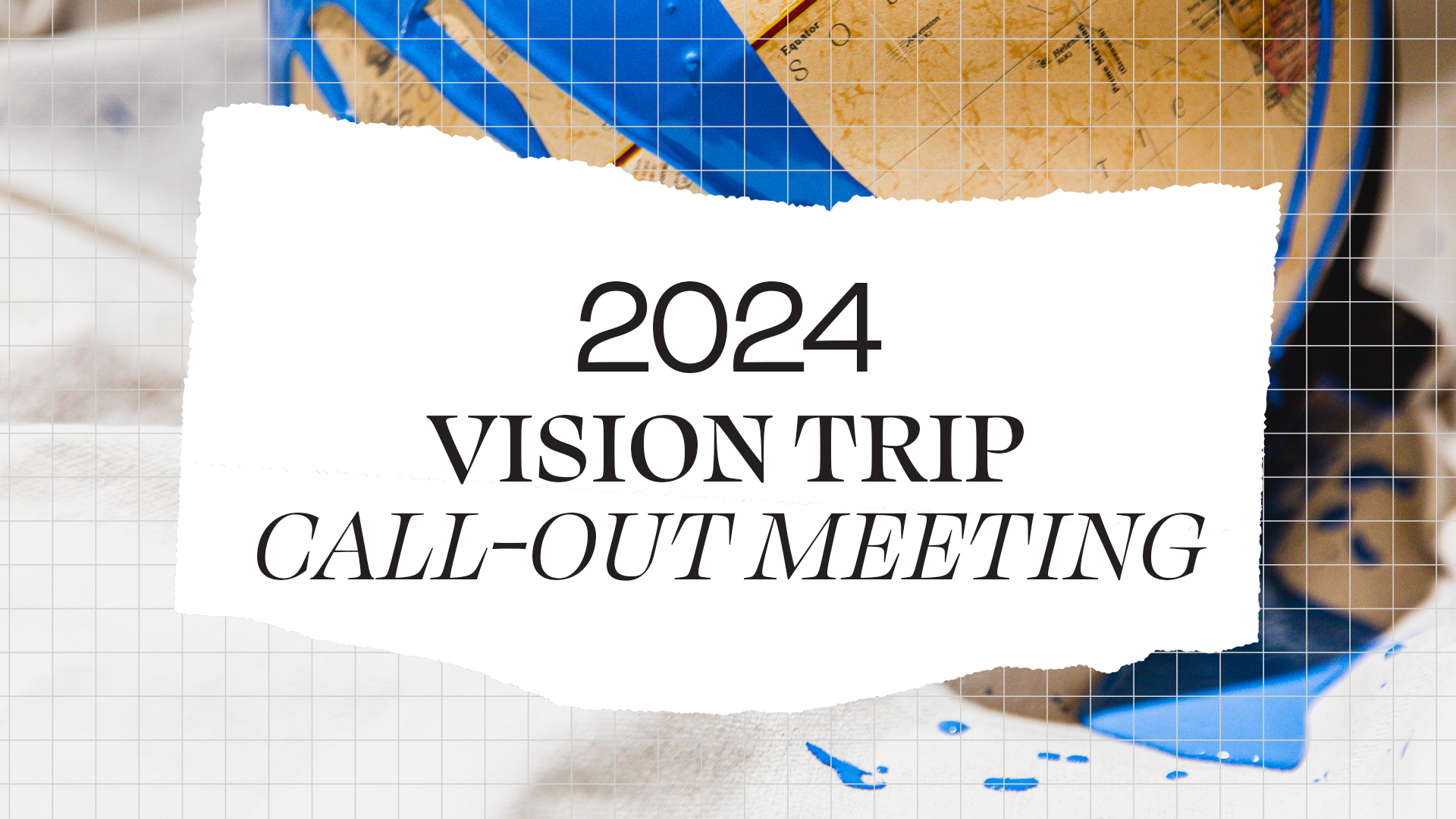 2024 Vision Trip Call-Out Meeting · College Park Church