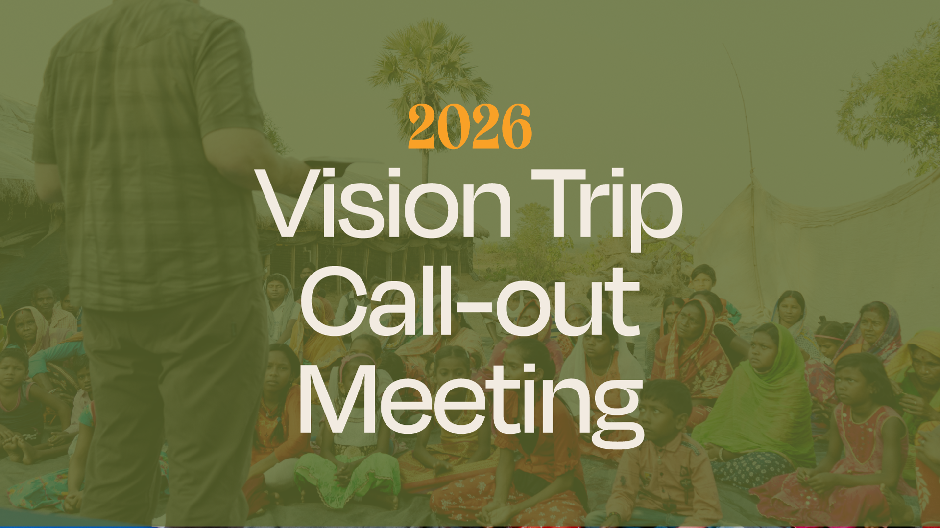 Vision Trip Call-Out Meeting · College Park Church