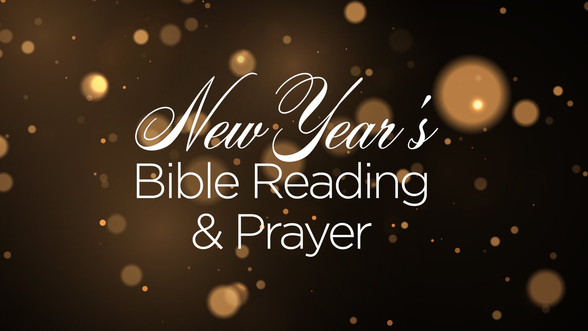 New Year's Bible Reading & Prayer · College Park Church